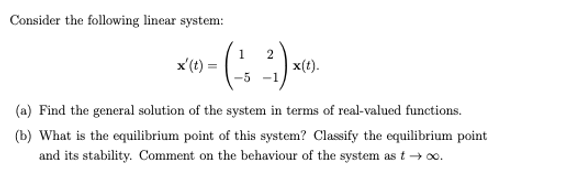 Solved Consider the following linear system: | Chegg.com