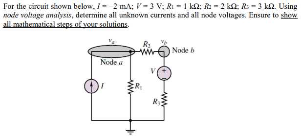 For the circuit shown below, I=−2 mA;V=3 | Chegg.com