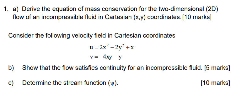 Solved a) Derive the equation of mass conservation for the | Chegg.com