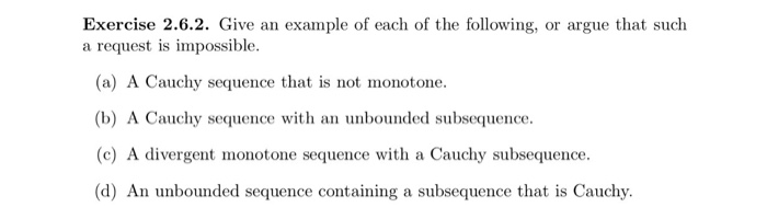 Solved Give an example of each of the following, or argue | Chegg.com