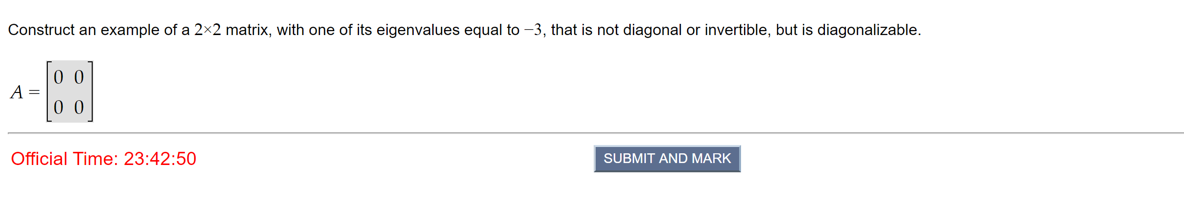 Solved Construct an example of a 2x2 matrix, with one of its | Chegg.com
