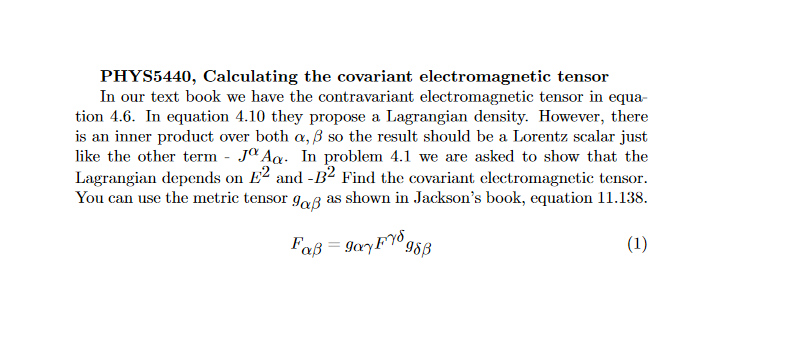 Solved PHYS5440, Calculating the covariant electromagnetic | Chegg.com