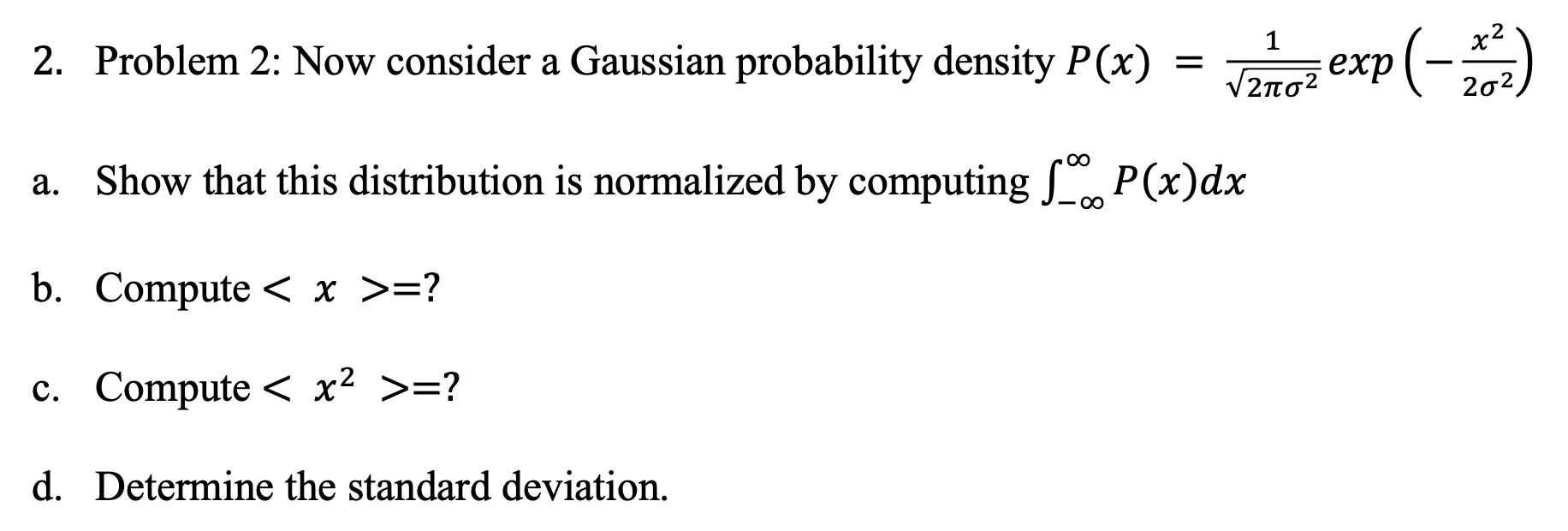 Solved x2 2. Problem 2: Now consider a Gaussian probability | Chegg.com