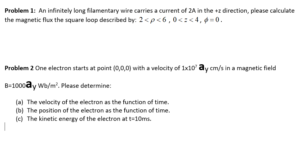 Solved Problem 1: An infinitely long filamentary wire | Chegg.com