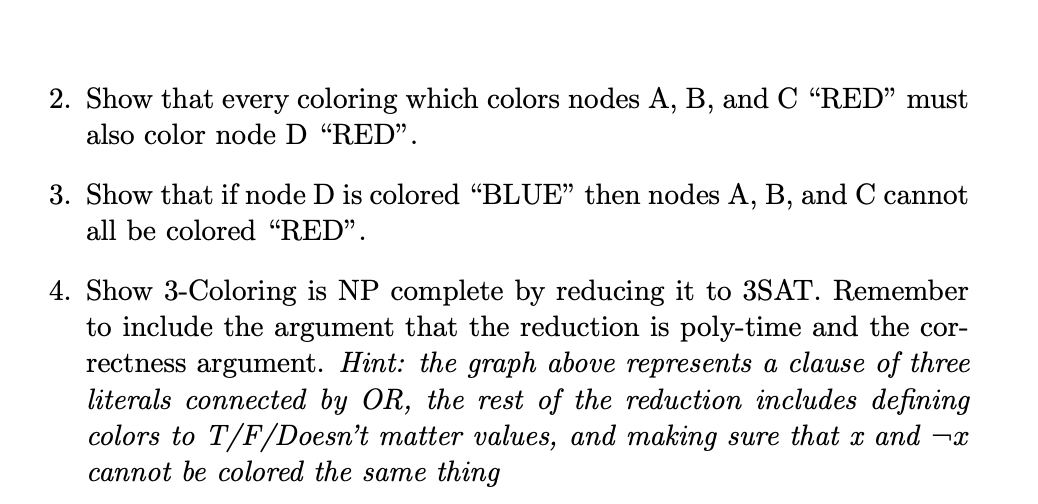 Solved A vertex coloring of a graph, G, is an assignment of | Chegg.com