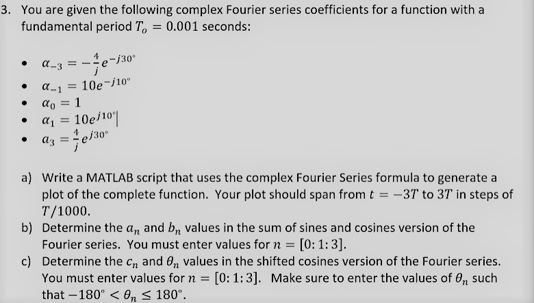 Solved 3. You are given the following complex Fourier series | Chegg.com