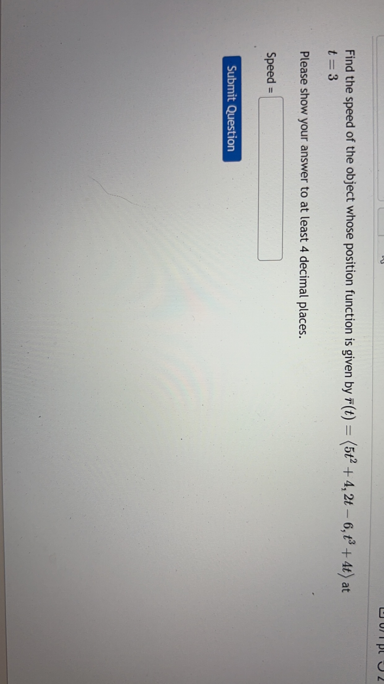 Solved Find the speed of the object whose position function | Chegg.com