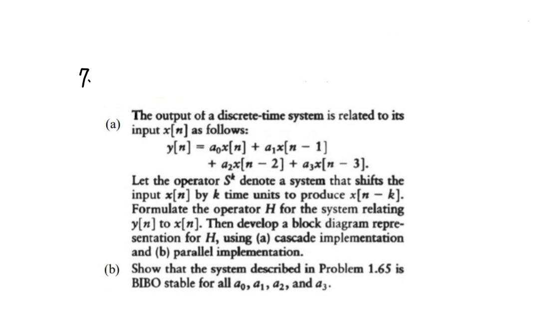 Solved 7 The output of a discrete-time system is related to | Chegg.com