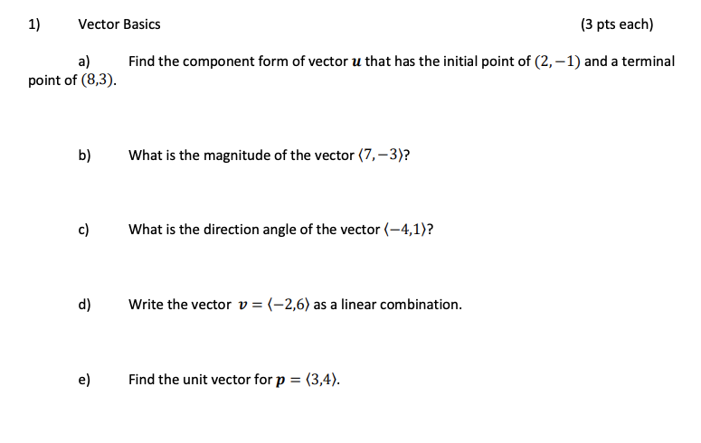 Solved 1) Vector Basics (3 pts each) Find the component form | Chegg.com