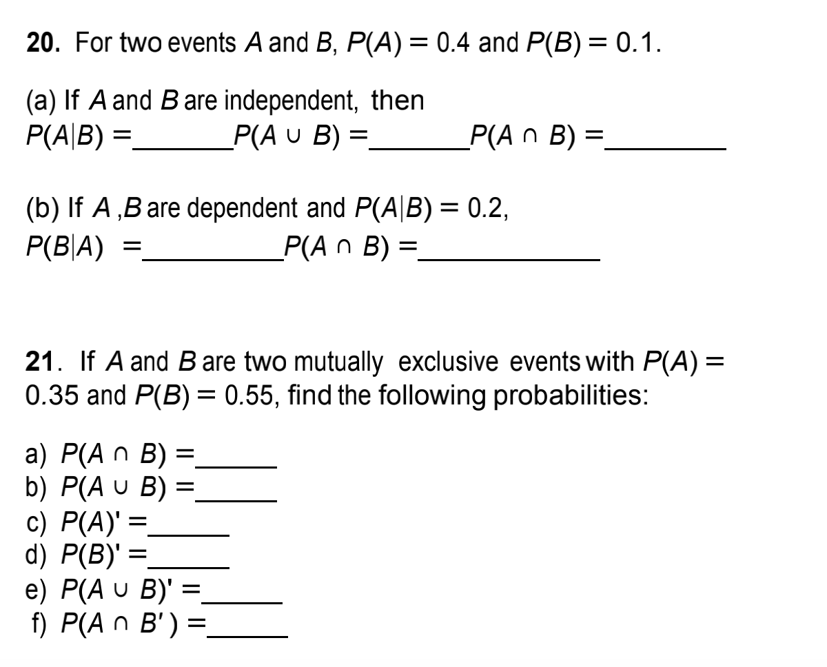 Solved 20. For two events A and B,P(A)=0.4 and P(B)=0.1. (a) | Chegg.com