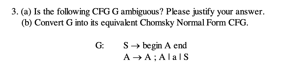 Solved 3. (a) Is the following CFG G ambiguous? Please | Chegg.com