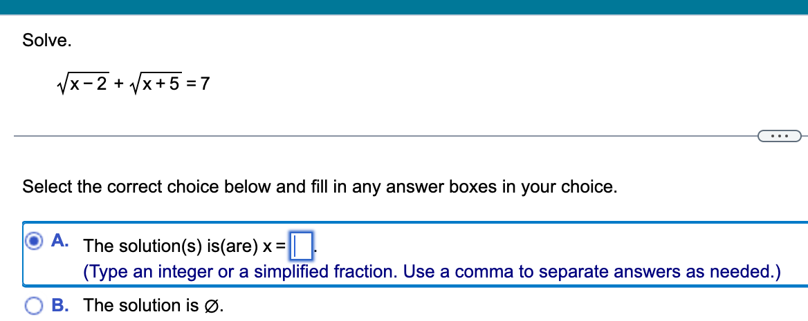 Solved Solve. x−9+x+7=8 Select the correct choice below and | Chegg.com