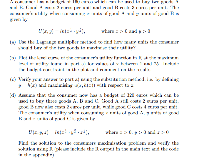 Solved A consumer has a budget of 160 euros which can be | Chegg.com