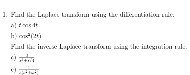 Solved Find the Laplace transform using the differentiation | Chegg.com