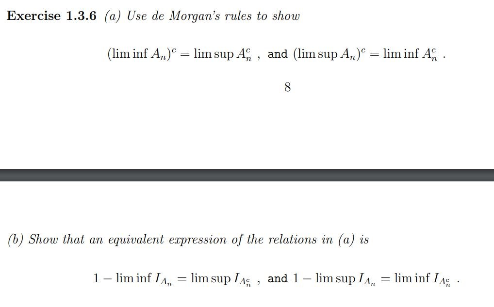 Solved Exercise 1.3.6 (a) Use de Morgan's rules to show (lim | Chegg.com