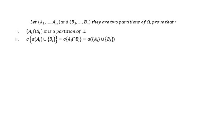 Solved Let (A1, , Am)and (B1, , Bn) they are two partitions | Chegg.com