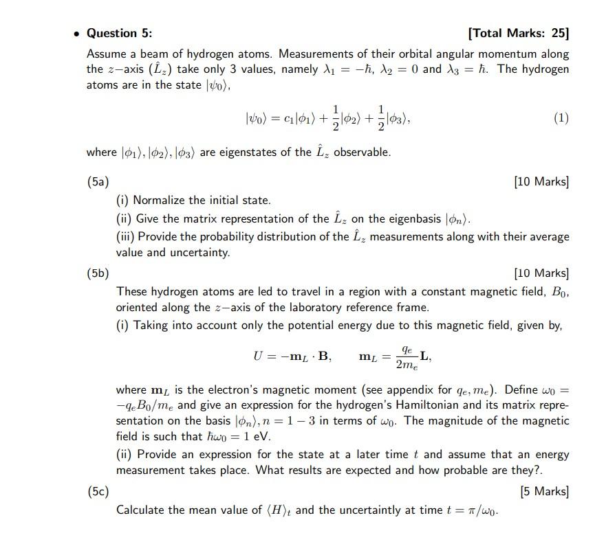 Solved - Question 5: [Total Marks: 25] Assume a beam of | Chegg.com