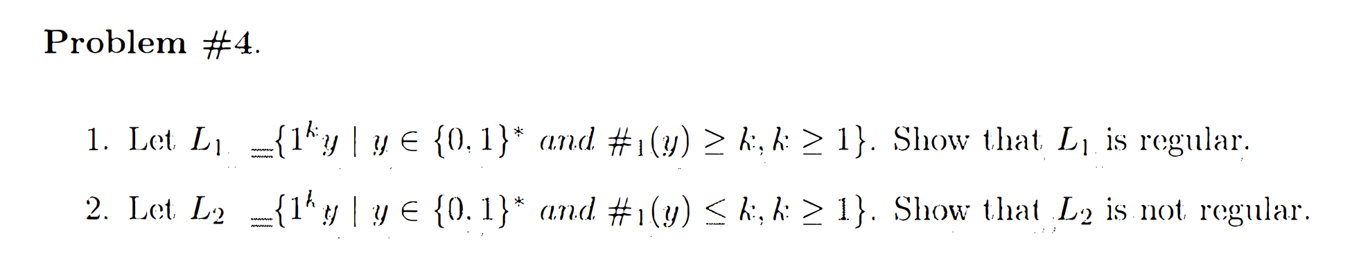 Solved Problem \#4. 1. Let L1={1ky∣y∈{0,1}∗ and | Chegg.com