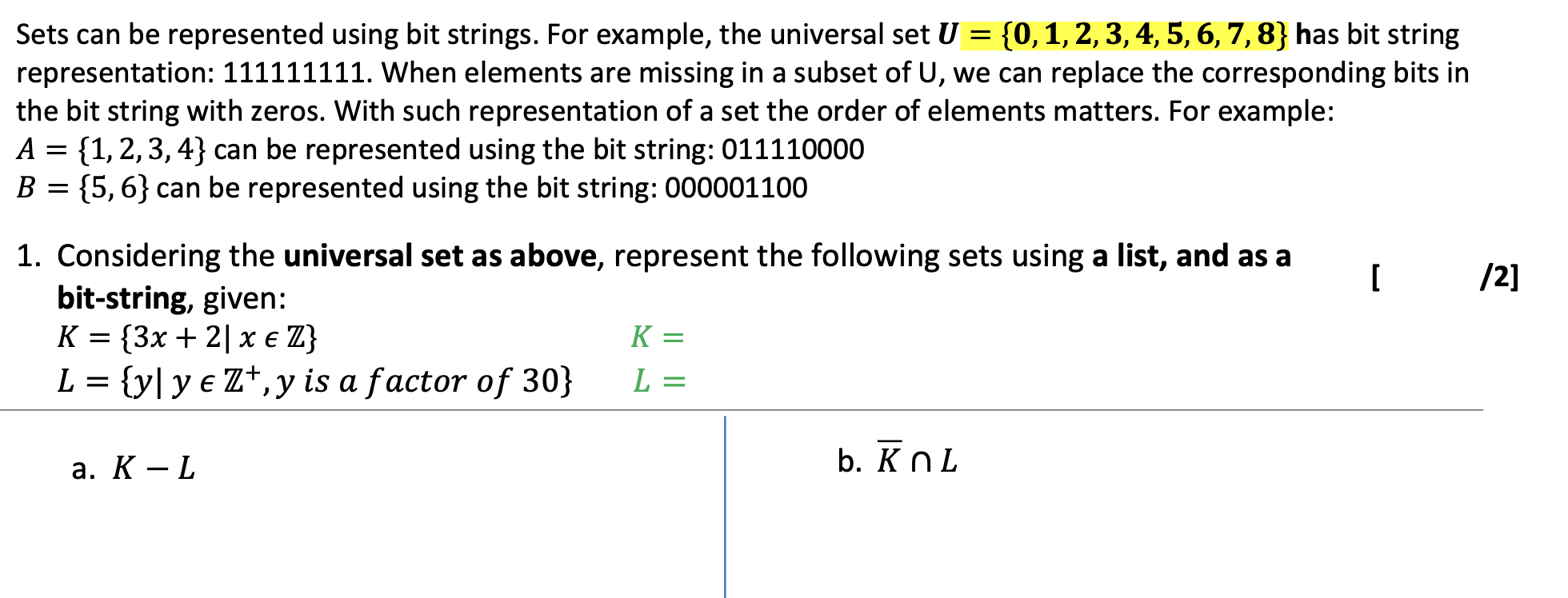 Sets can be represented using bit strings. For | Chegg.com