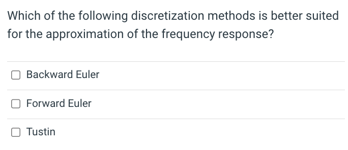 Solved Which of the following discretization methods is | Chegg.com