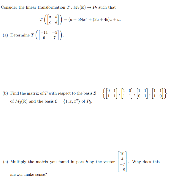 Solved Consider the linear transformation T : M (R) + P2 | Chegg.com