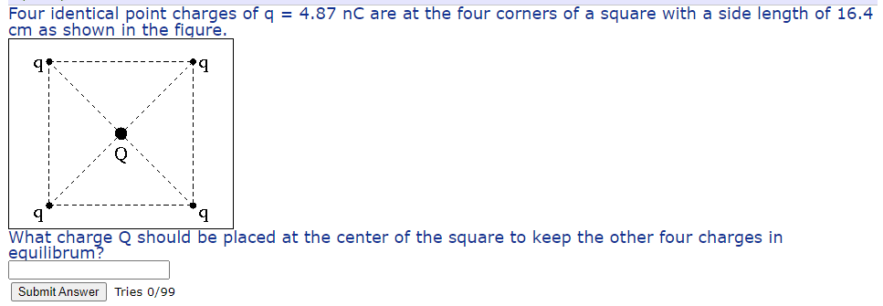 Solved Four identical point charges of q=4.87nC are at the | Chegg.com
