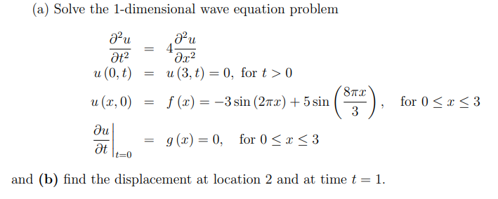 Solved (a) Solve the 1-dimensional wave equation problem | Chegg.com