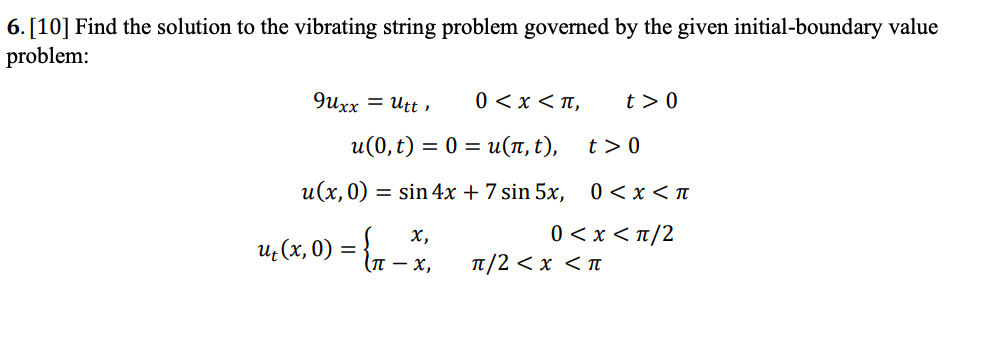 Solved 6.[10] Find the solution to the vibrating string | Chegg.com