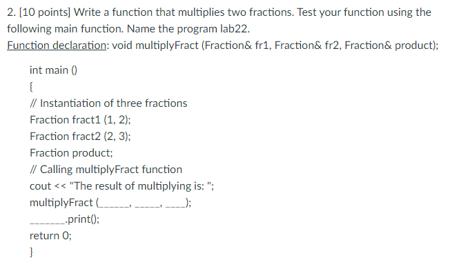 Solved 2 10 Points Write A Function That Multiplies Two 