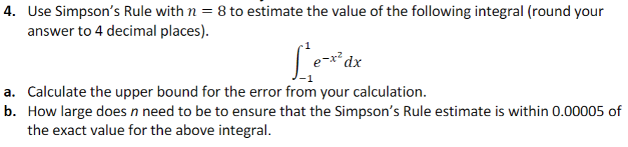 Solved 4. Use Simpson's Rule with n=8 to estimate the value | Chegg.com