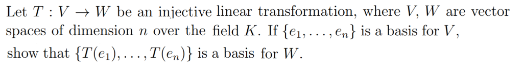 Solved Let T : V → W be an injective linear transformation, | Chegg.com