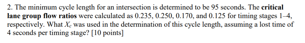 Solved 2. The minimum cycle length for an intersection is | Chegg.com