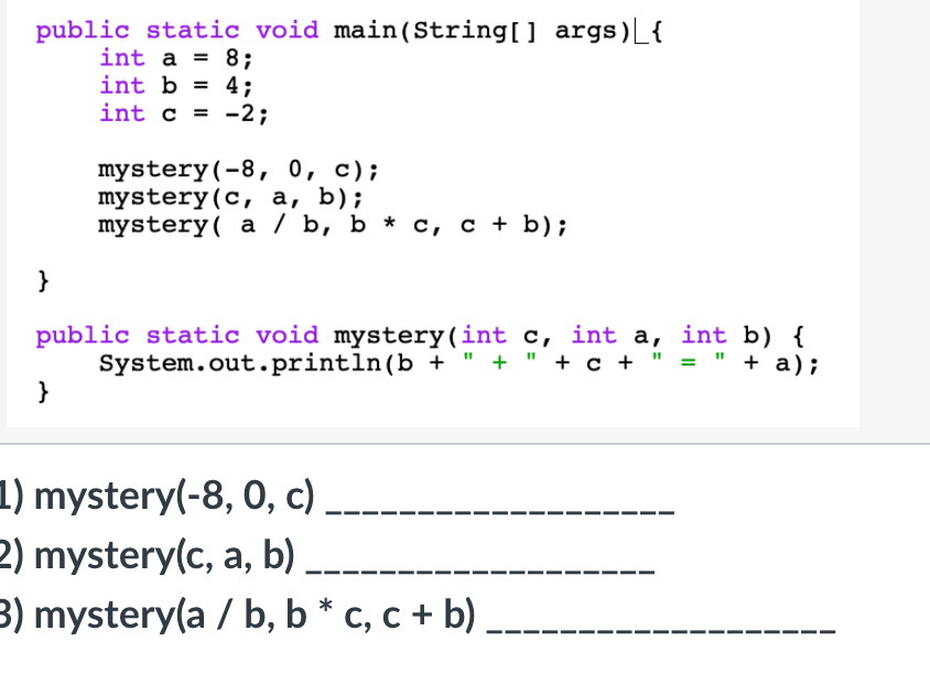 Solved public static void main(String[] args)L{ int a = 8; | Chegg.com