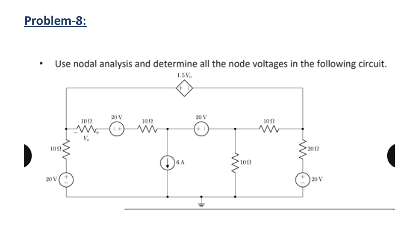 Solved By An Expert Problem 8 ﻿use Nodal Analysis And Determine All 1458