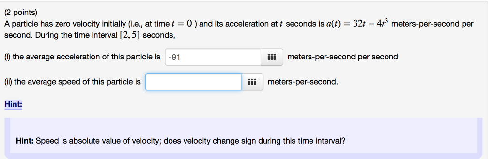 Solved (2 points) A particle has zero velocity initially | Chegg.com