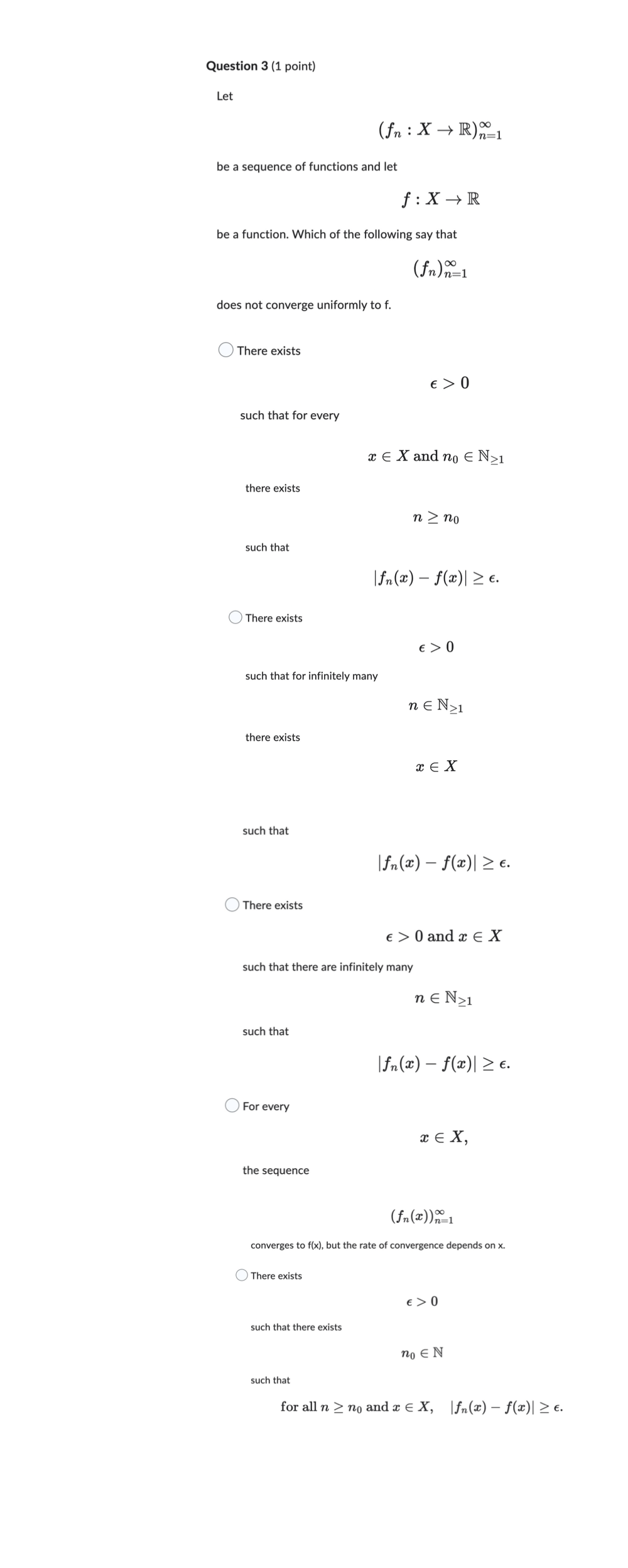 Solved Question 3 (1 point) Let (fn:X→R)n=1∞ be a sequence | Chegg.com Solved Question 3 (1 point) Let (fn:X→R)n=1∞ be a sequence | Chegg.com