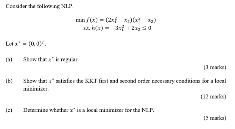 Solved Consider the following NLP. min f(x) = (2xí – x2)(x1 | Chegg.com