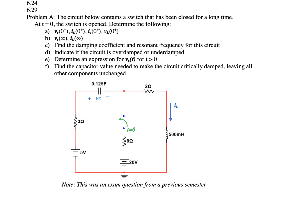 Solved Problem A: The circuit below contains a switch that | Chegg.com