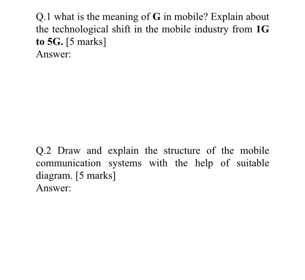 Solved Q.1 what is the meaning of G in mobile? Explain about | Chegg.com