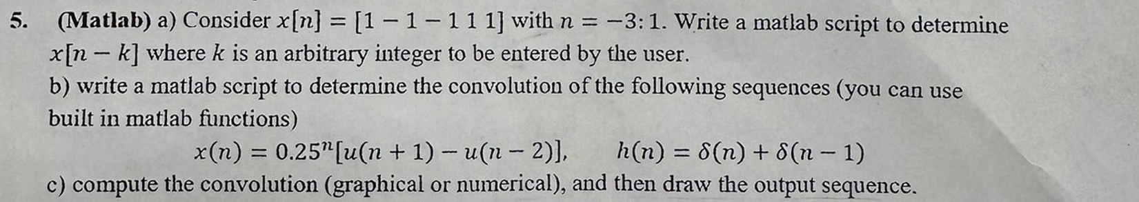 Solved (Matlab) ax[n]=[1-1-111] ﻿with n=-3:1. ﻿Write a | Chegg.com