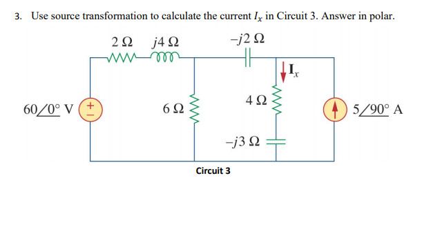 Solved 3. Use source transformation to calculate the current | Chegg.com