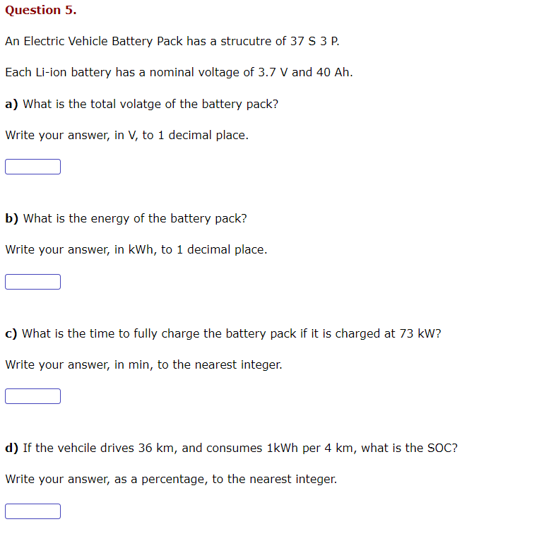 Solved Question 5.An Electric Vehicle Battery Pack has a | Chegg.com