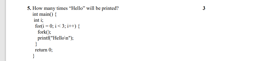 Solved 3 5. How many times "Hello" will be printed? int | Chegg.com