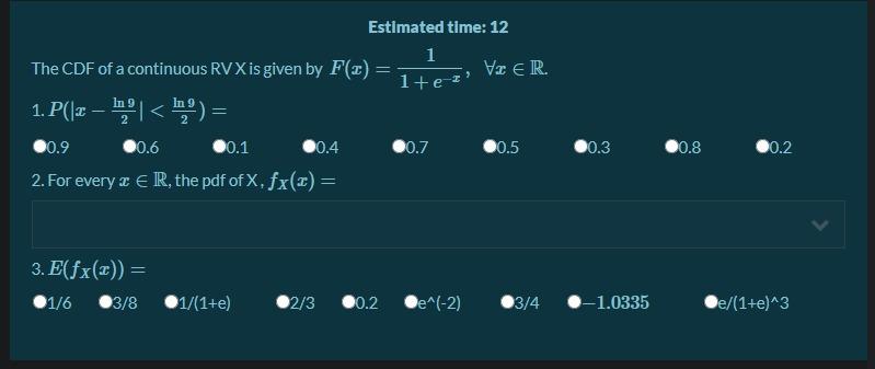 Solved Estimated time: 12 1 The CDF of a continuous RVX is | Chegg.com
