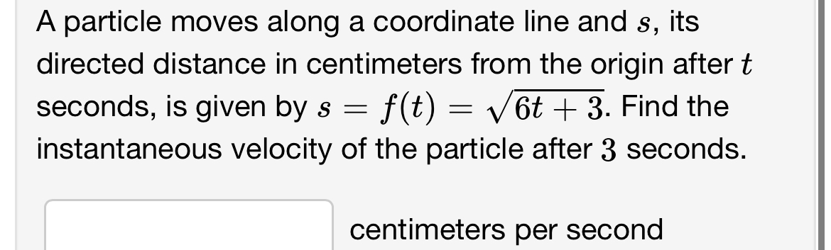 Solved A particle moves along a coordinate line and s, its | Chegg.com