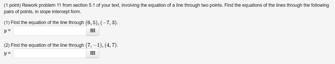 Solved (1 point) Rework problem 11 from section 5.1 of your | Chegg.com