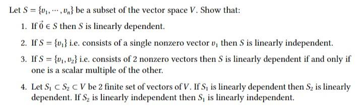 Solved Let 𝑆 = {𝑣1,⋯,𝑣𝑛} be a subset of the vector space | Chegg.com