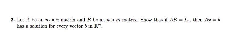 Solved 2. Let A be an m × n matrix and B be an n x m matrix. | Chegg.com