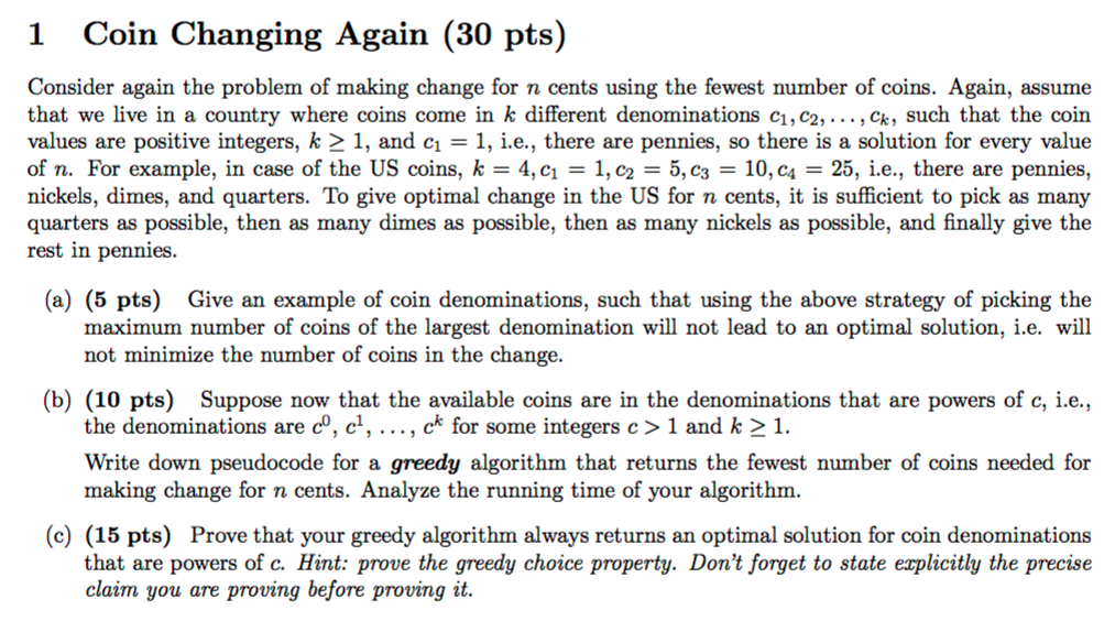 Solved 1 Coin Changing Again (30 pts) Consider again the | Chegg.com