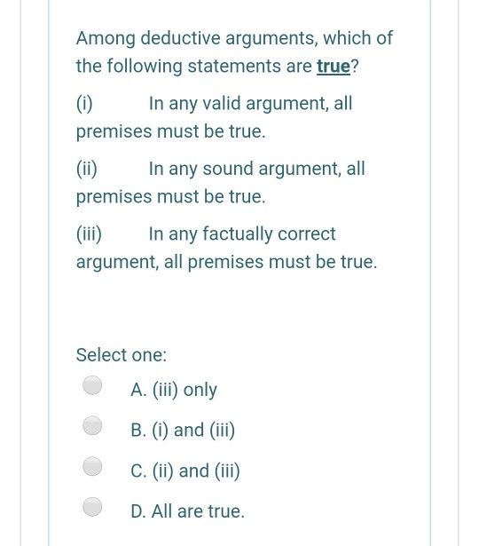 Solved Among deductive arguments, which of the following | Chegg.com